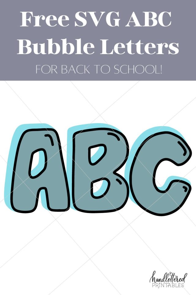 Bubble Letters Free ABC SVG File for Cricut - Hand Lettered Printables