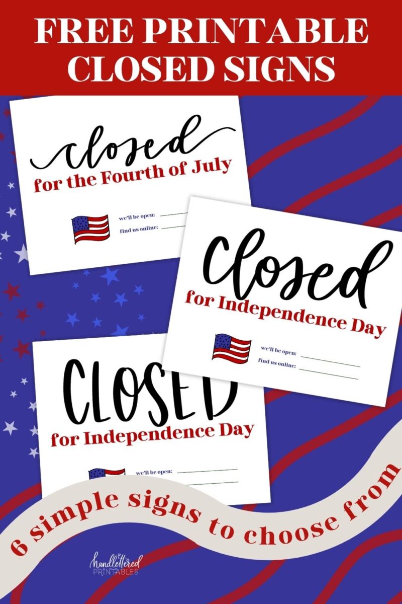 Free Printable Closed Signs for Independence Day - Hand Lettered Printables